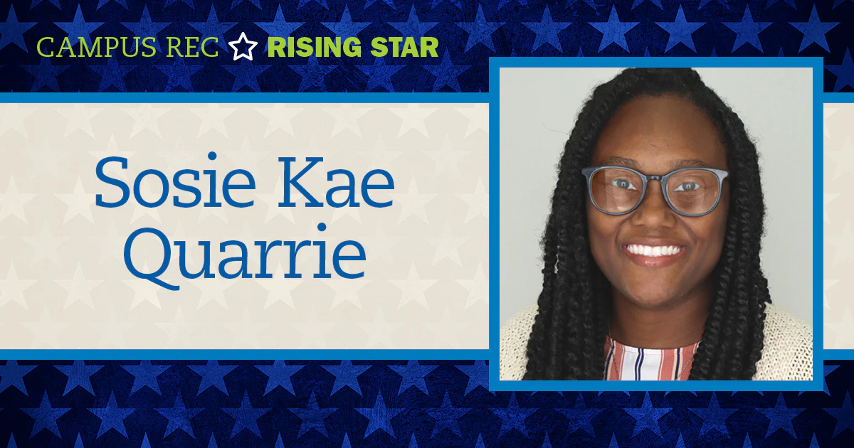 NIRSA Spotlights Campus Rec 'Rising Star': Sosie Kae Quarrie | Athletic ...